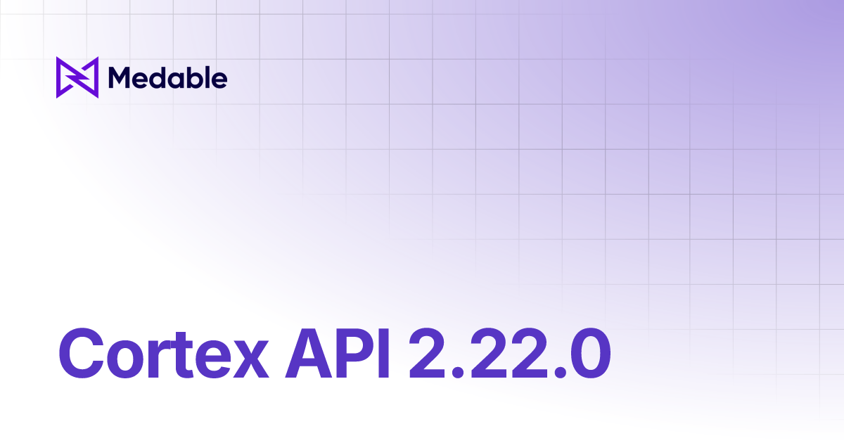Cortex API 2.22.0 | Medable