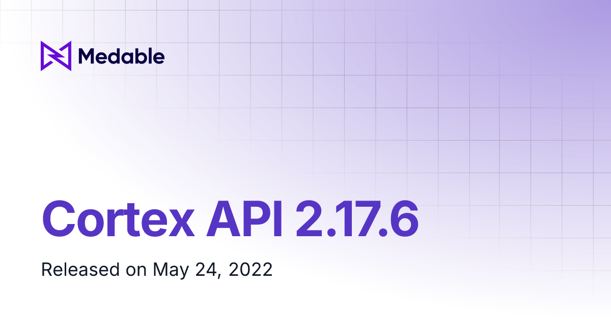 Cortex API 2.17.6 | Medable