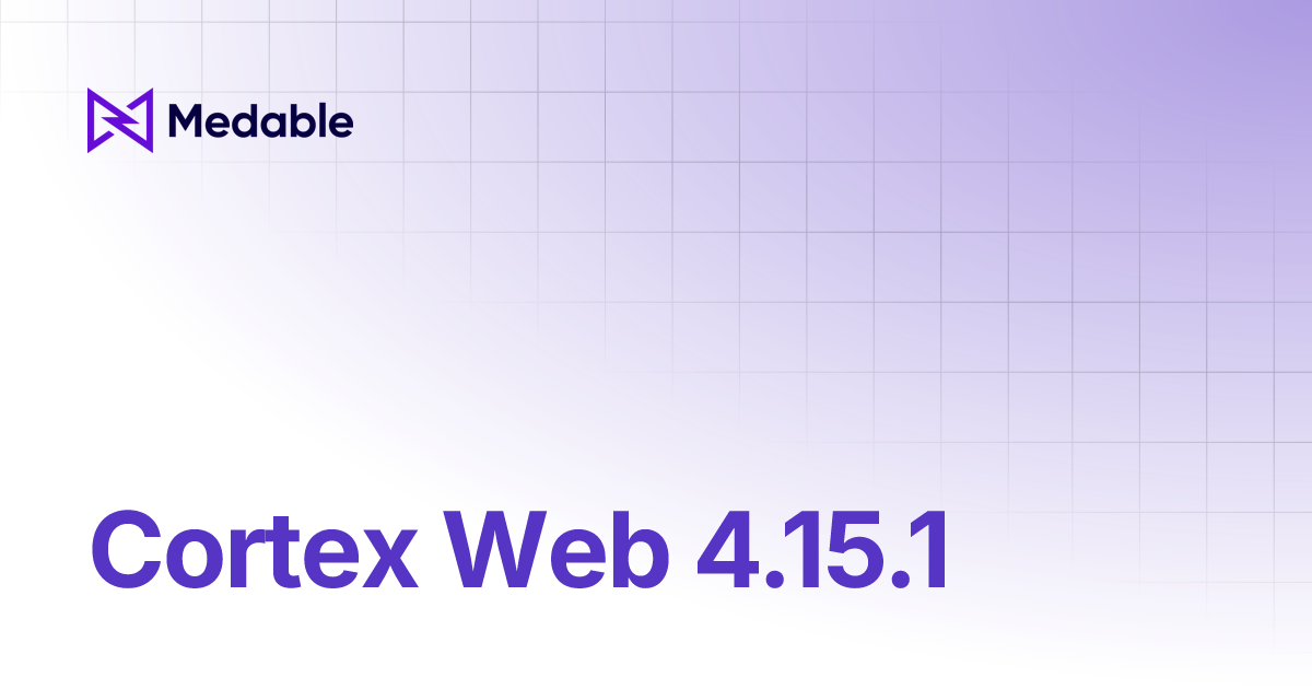 Cortex Web 4.15.1 | Medable